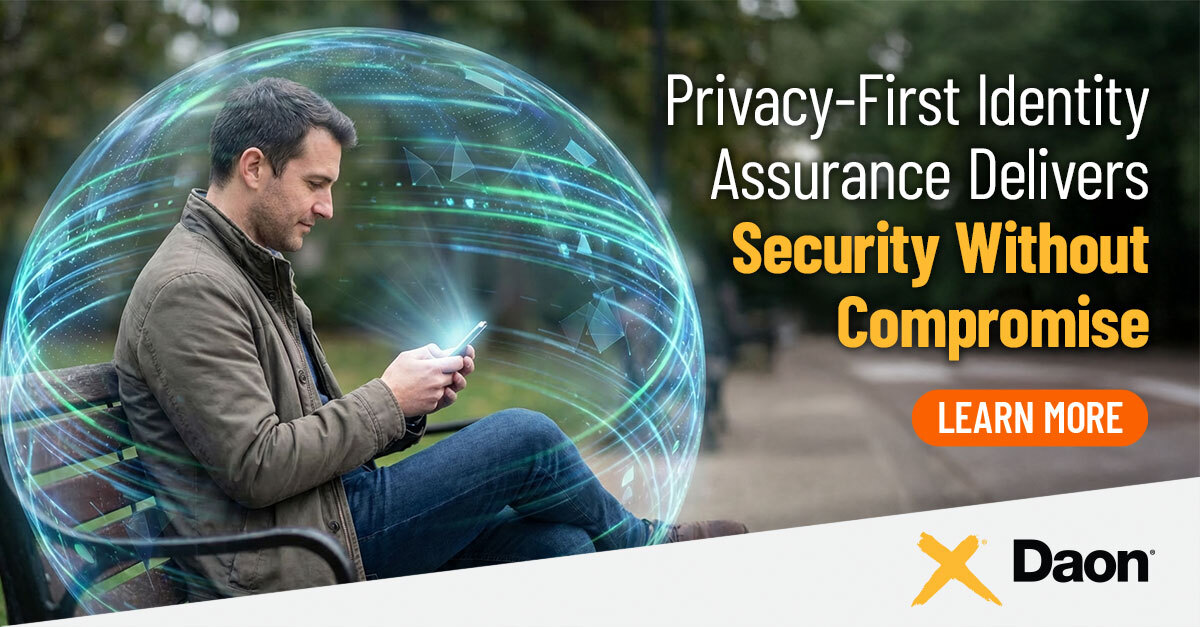 Privacy-First Identity Assurance Delivers Uncompromising Security - Daon